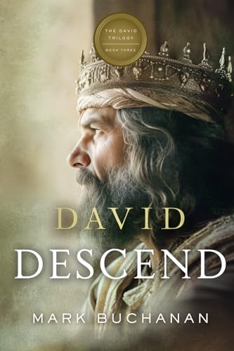 David: Descend (The David Trilogy) by Mark Buchanan | Goodreads