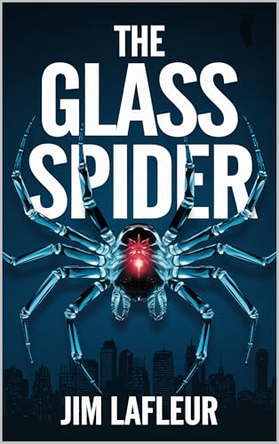 The Glass Spider by Jim LaFleur | Goodreads