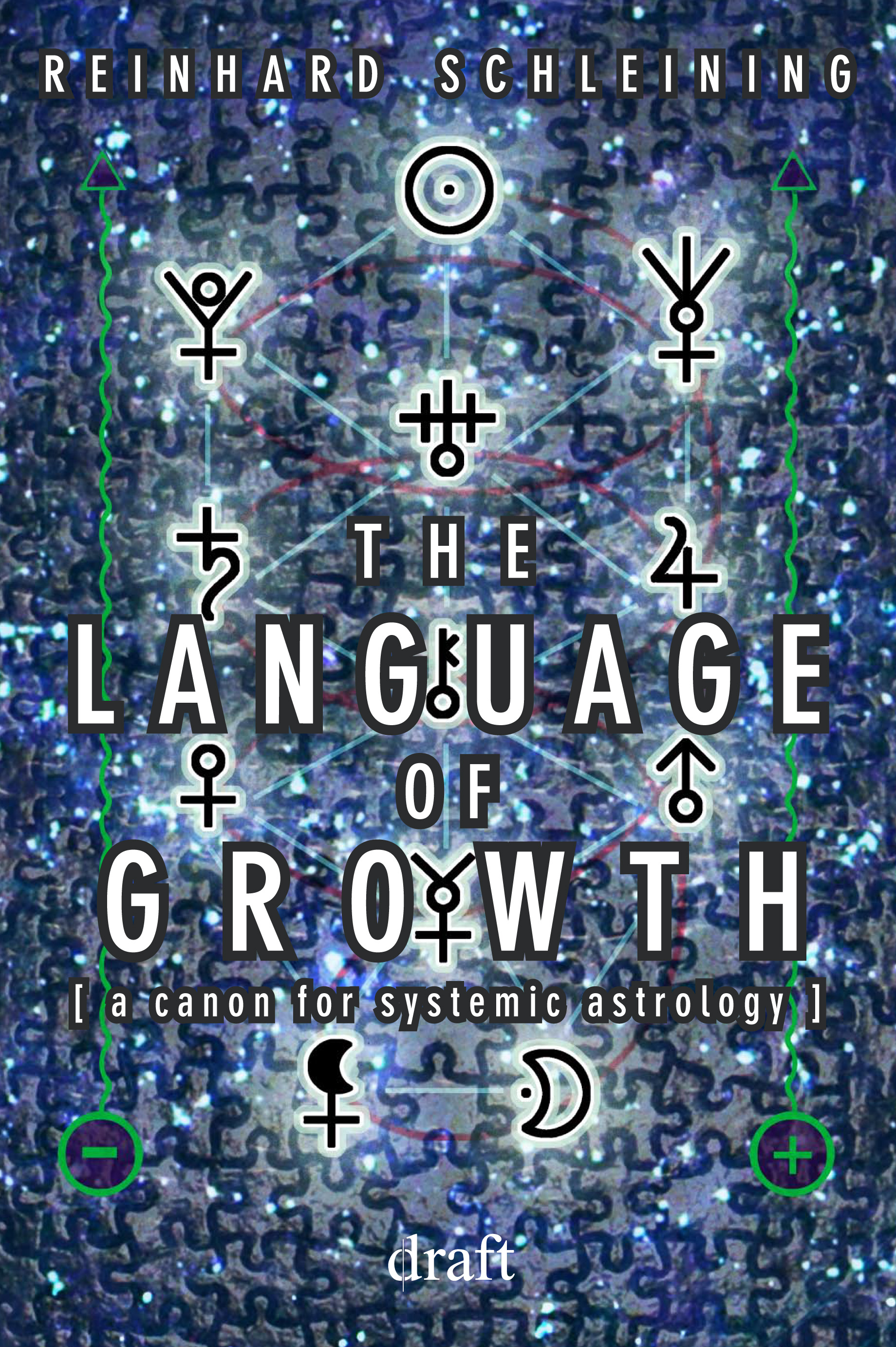 THE LANGUAGE OF GROWTH by Reinhard Schleining | Goodreads