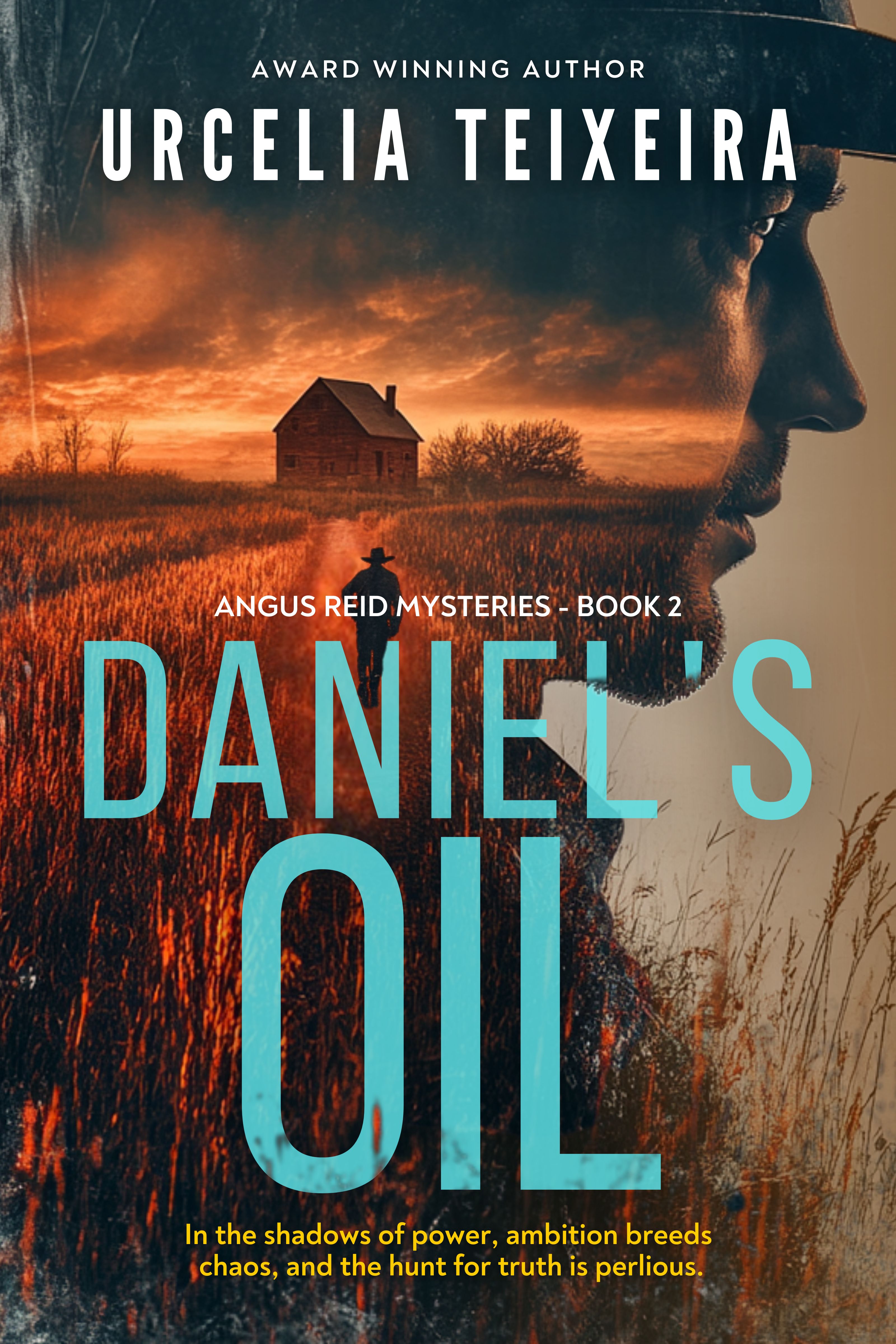 Daniel's Oil (Angus Reid, #2) by Urcelia Teixeira | Goodreads