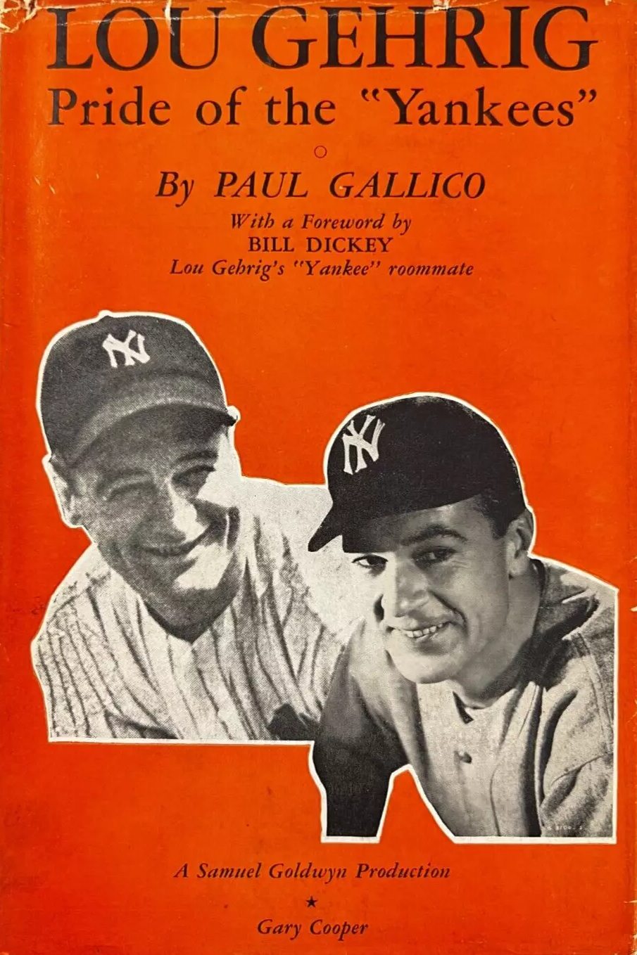 Lou Gehrig: Pride of the Yankees by Paul Gallico | Goodreads