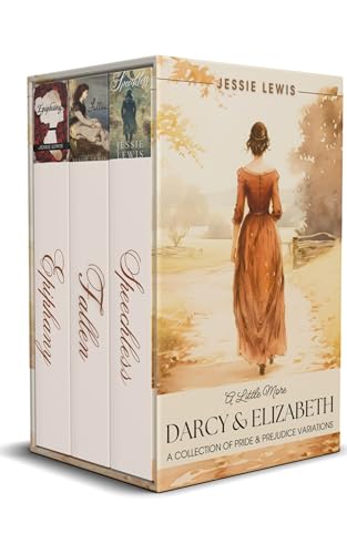A Little More Darcy & Elizabeth: A Collection of Pride and Prejudice Variations by Jessie Lewis ...