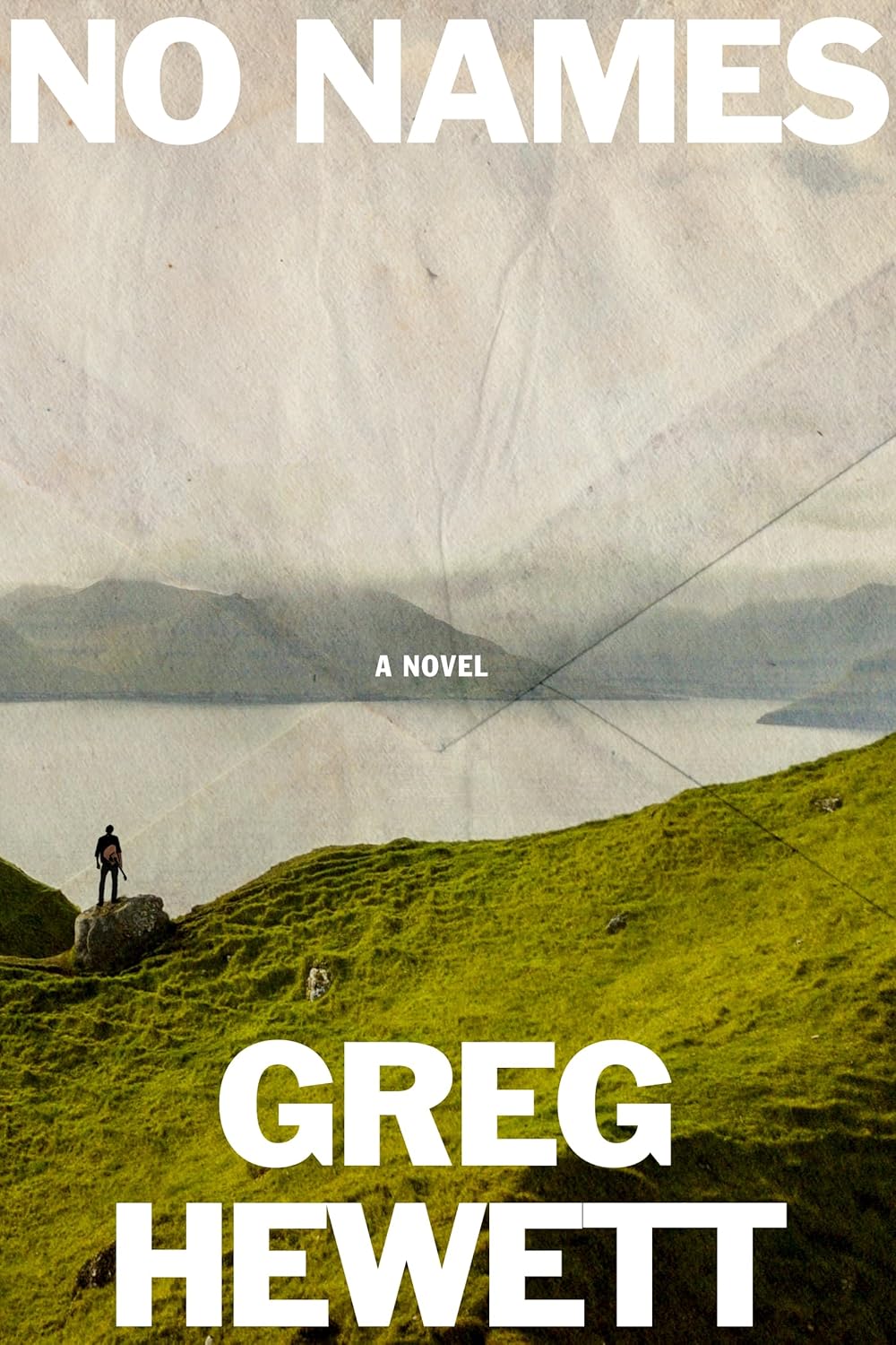 No Names by Greg Hewett | Goodreads