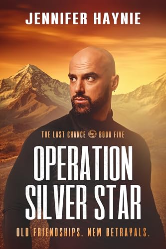 Operation Silver Star (Last Chance Book 5) by Jennifer Haynie | Goodreads
