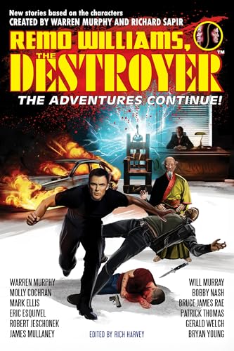 Remo Williams, The Destroyer: The Adventures Continue by Warren Murphy ...