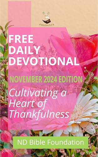 Free Daily Devotional November 2024 Edition: Cultivating a Heart of ...