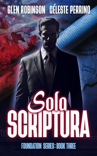 Sola Scriptura by Glen Robinson | Goodreads
