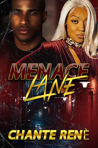 Menace Lane by Chante Rene' | Goodreads