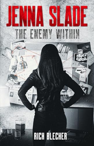 Jenna Slade: Enemy Within by Rich Blecher | Goodreads