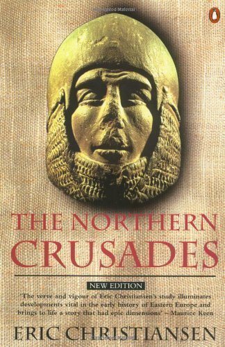 The Northern Crusades by Eric Christiansen | Goodreads