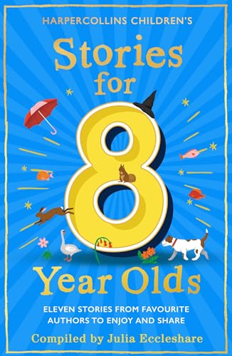 Stories for 8 Year Olds by Julia Eccleshare | Goodreads