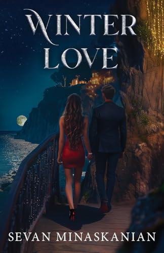 Winter Love (Winter Saga Book 2) by Sevan Minaskanian | Goodreads