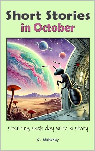 Short Stories in October by C. Mahoney | Goodreads