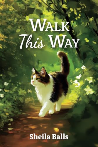 Walk This Way by Sheila Balls | Goodreads