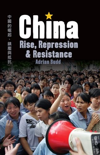 China: Rise, Repression & Resistance by Adrian Budd | Goodreads