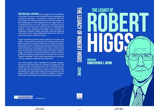 The Legacy of Robert Higgs by Christopher J. Coyne | Goodreads
