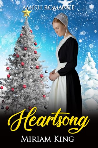 Heartsong (Amish Christmas Blessings Book 1) by Miriam King | Goodreads