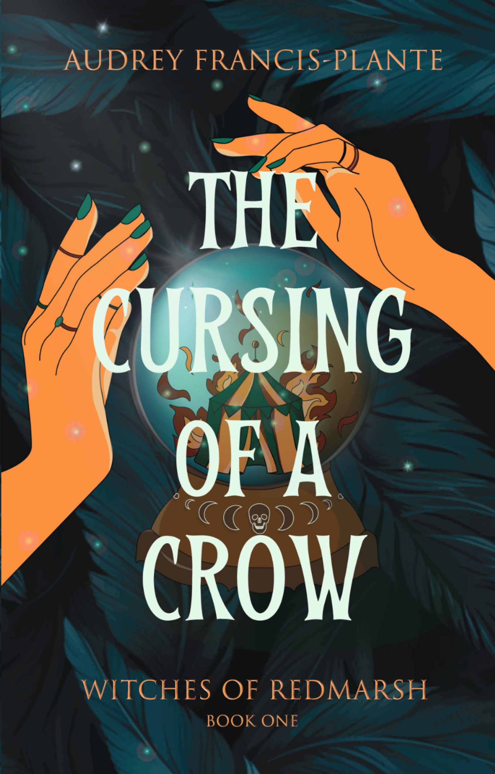 The Cursing of a Crow by Audrey Francis-Plante | Goodreads