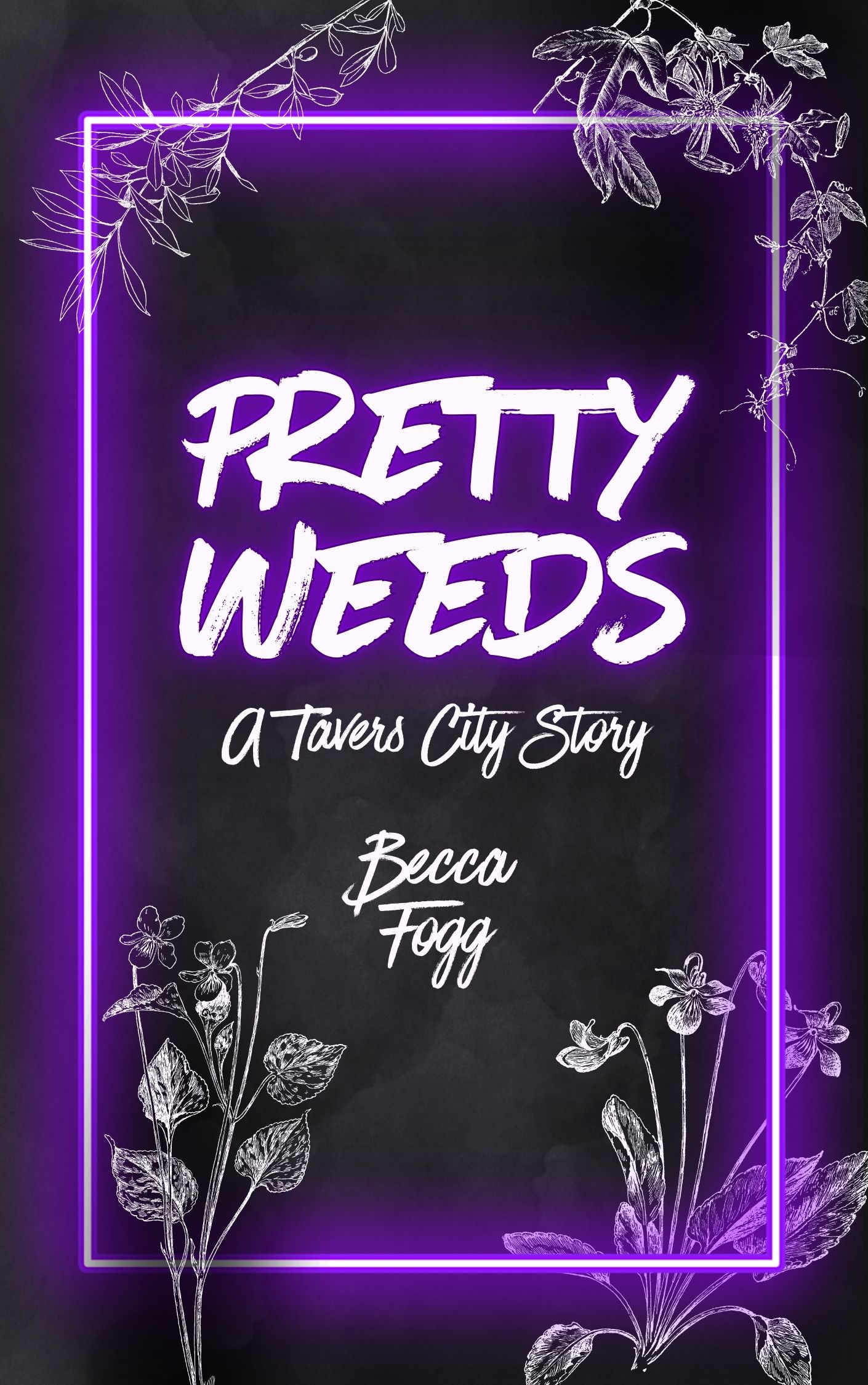Pretty Weeds by Becca Fogg | Goodreads