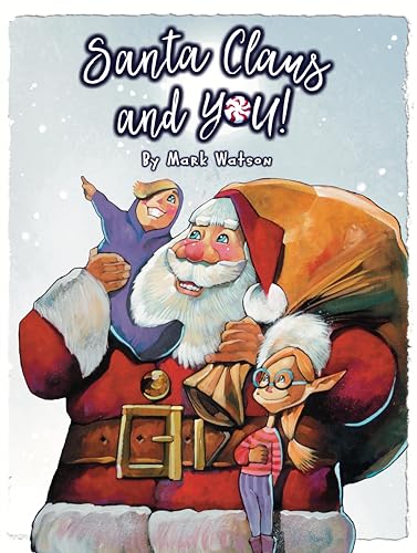 Santa Claus and YOU!: A Heartwarming Christmas Rhyming Book For ...