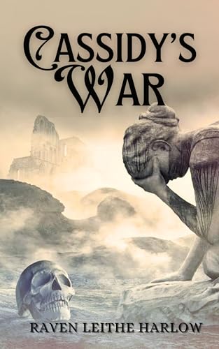 Cassidy's War: The Silverthorne Princes - Part 1 by Raven Leithe Harlow ...