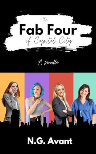 The Fab Four of Capital City: Dark Secrets and Determined Voices - The ...