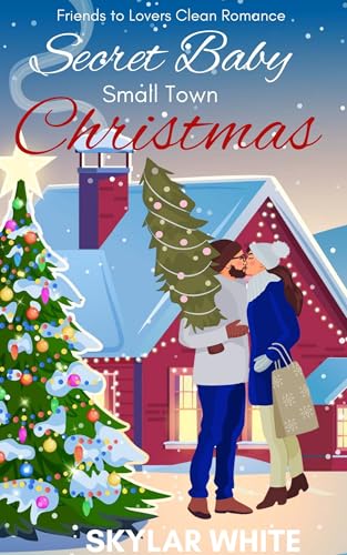 Secret Baby Small Town Christmas/Part One : Friends to Lovers Clean ...