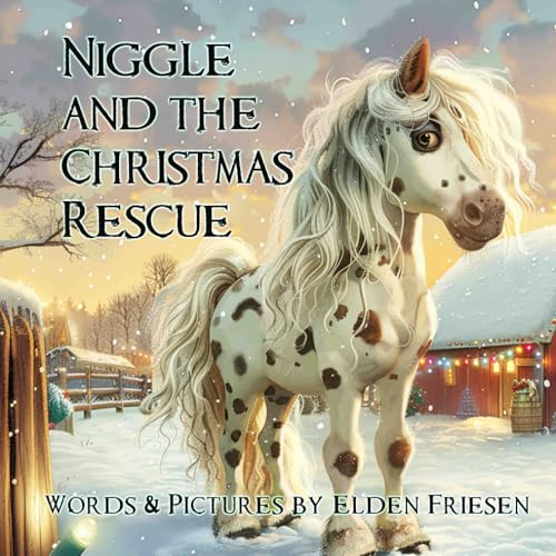 Niggle and the Christmas Rescue by Elden Friesen | Goodreads