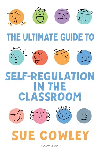The Ultimate Guide to Self-Regulation in the Classroom: Helping ...