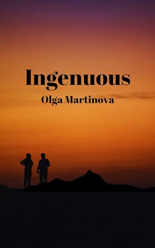 Ingenuous by Olga Martinova | Goodreads
