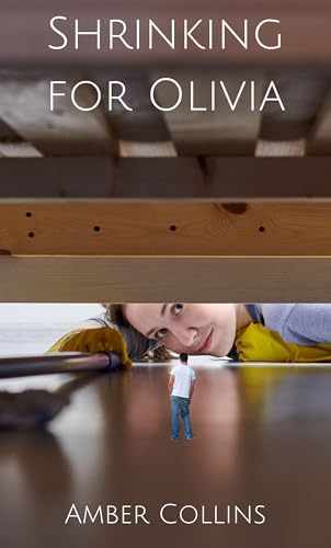 Shrinking for Olivia by Amber Collins | Goodreads