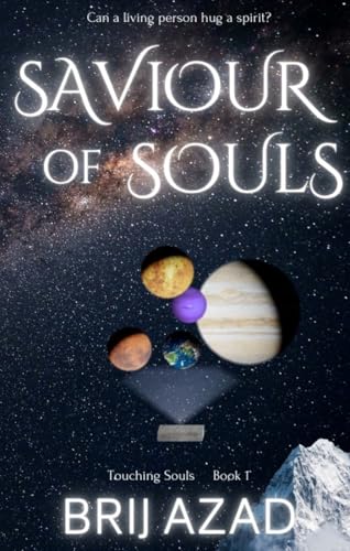 Saviour Of Souls: Can A Living Person Hug A Spirit? Opening Fiction ...