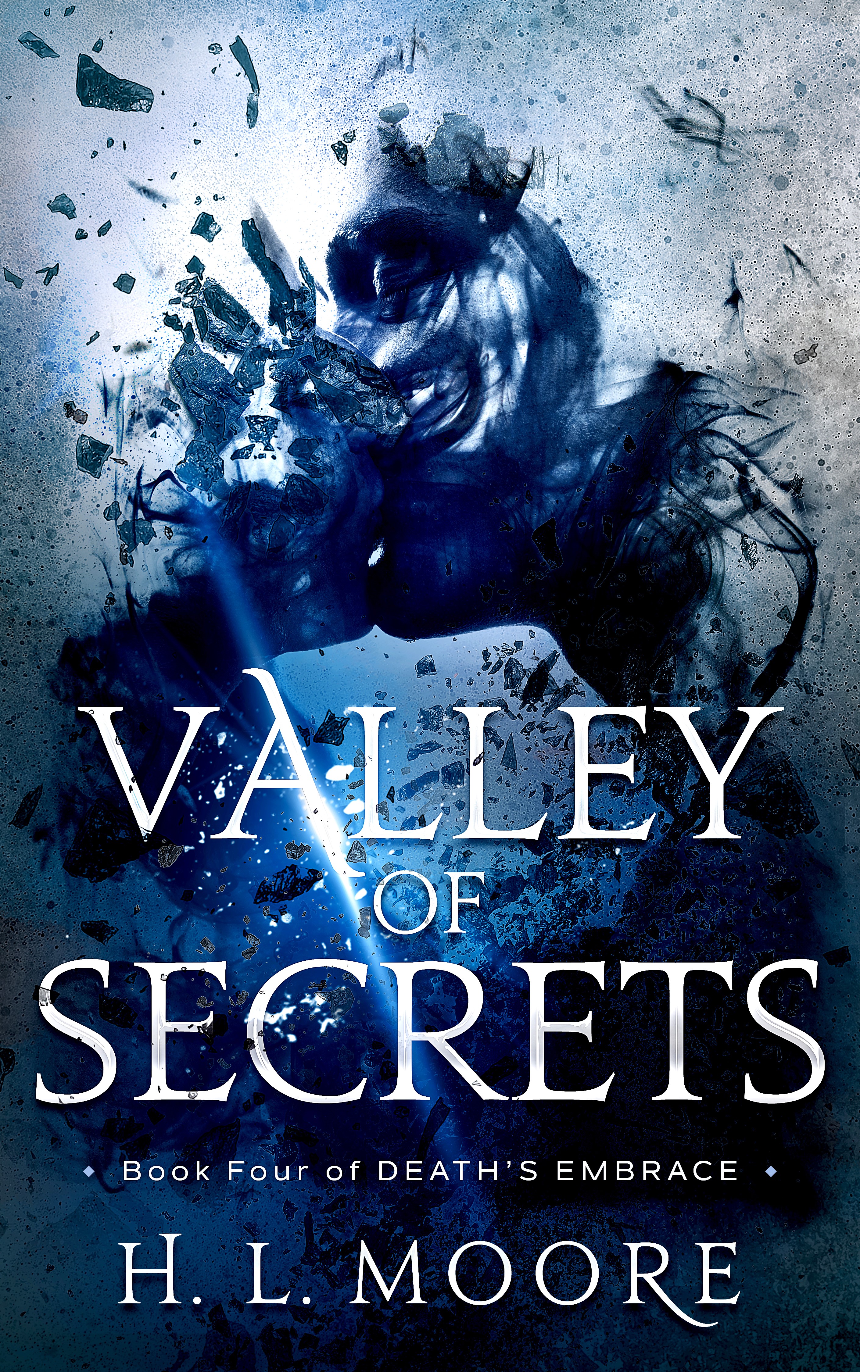 Valley of Secrets (Death's Embrace #4) by H.L. Moore | Goodreads