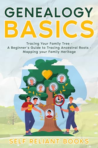 Genealogy Basics: Tracing Your Family Tree - A Beginner’s Guide to ...
