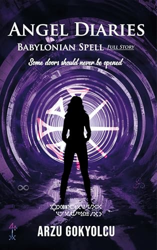 Angel Diaries /Babylonian Spell. Full Story: A supernatural Crime ...