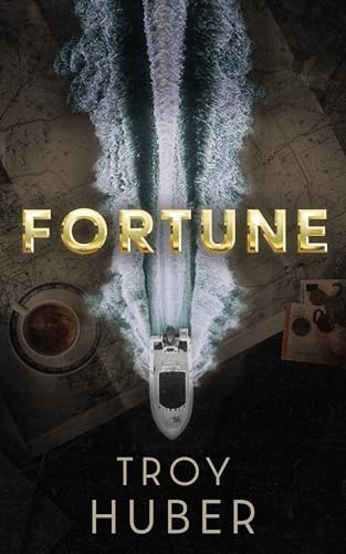 Fortune by Troy Huber | Goodreads