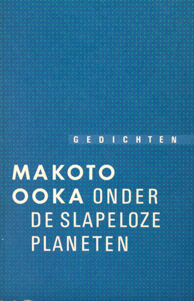Onder de slapeloze planeten by Makoto Ōoka | Goodreads