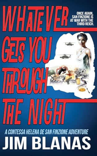 Whatever Gets You Through The Night by Jim Blanas | Goodreads