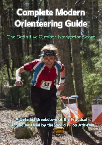 Complete Modern Orienteering Guide: The Definitive Outdoor Navigation ...