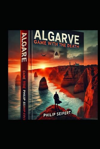 Algarve: Game with the Death by Philip Seifert | Goodreads
