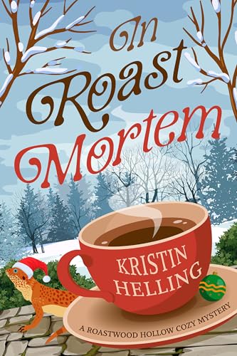In Roast Mortem: A Roastwood Hollow Cozy Mystery Book 1 by Kristin ...