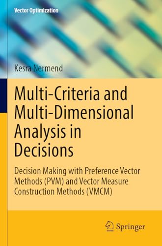 Multi-Criteria and Multi-Dimensional Analysis in Decisions: Decision ...