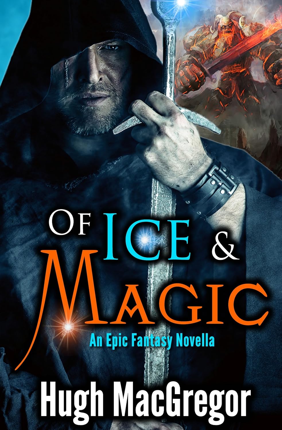 Of Ice & Magic by Hugh Macgregor | Goodreads