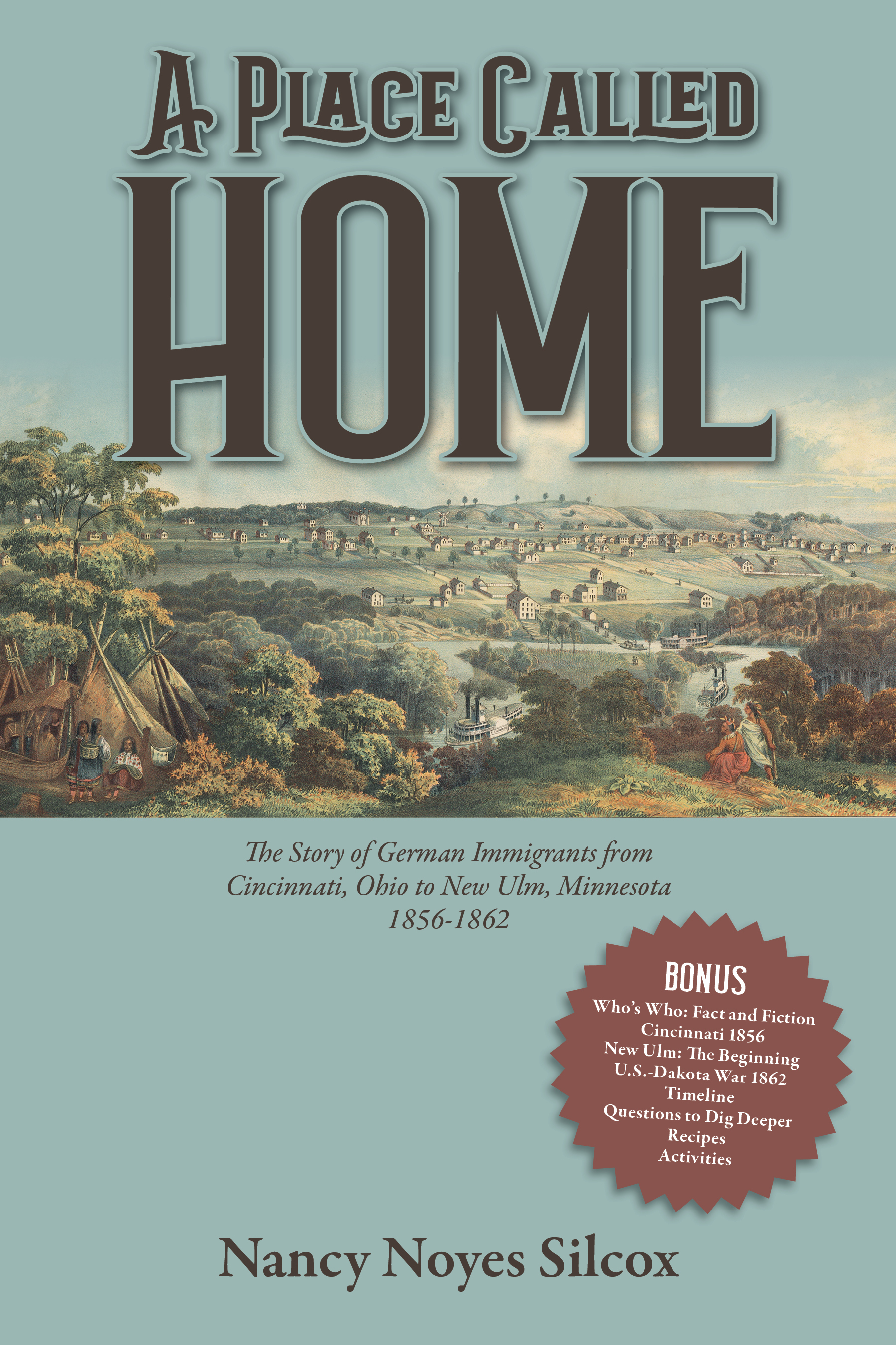 A Place Called Home: The Story of German Immigrants from Cincinnati ...