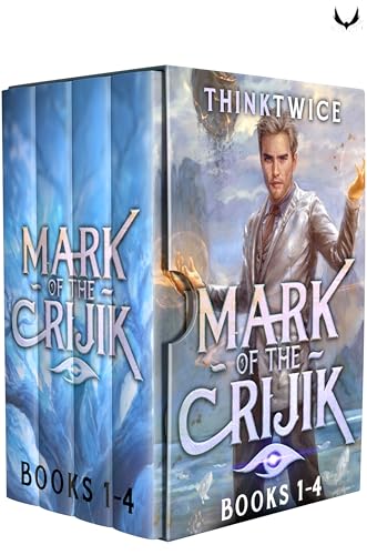 Mark of the Crijik: Books 1-4: A LitRPG Adventure by ThinkTwice | Goodreads