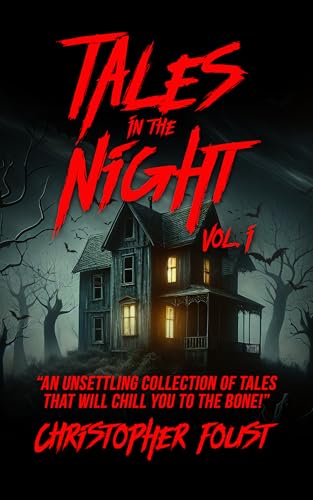 Tales in the Night (Vol. 1) by Christopher Foust | Goodreads