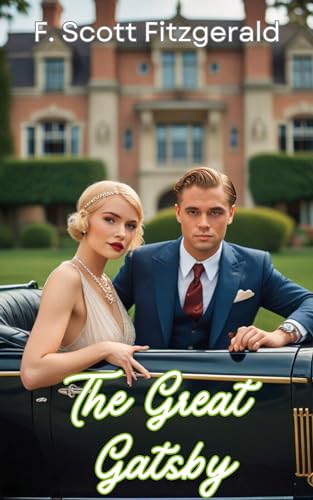 The Great Gatsby: Illustrated edition with notes by F. Scott Fitzgerald ...