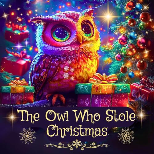The Owl Who Stole Christmas: A Cute Kids Christmas Book about ...