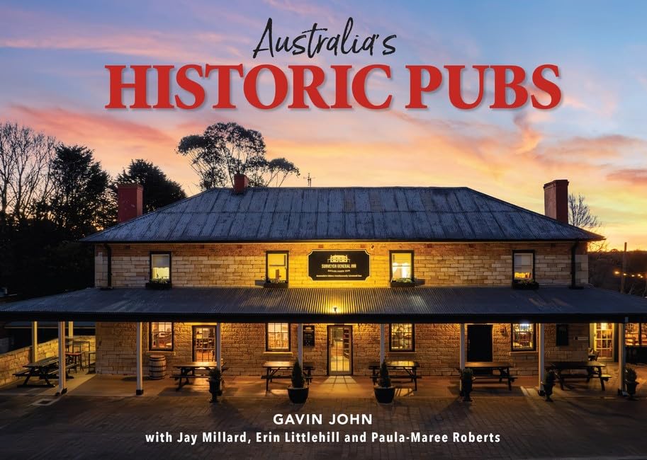 Australia's Historic Pubs by Paula-Maree Roberts | Goodreads