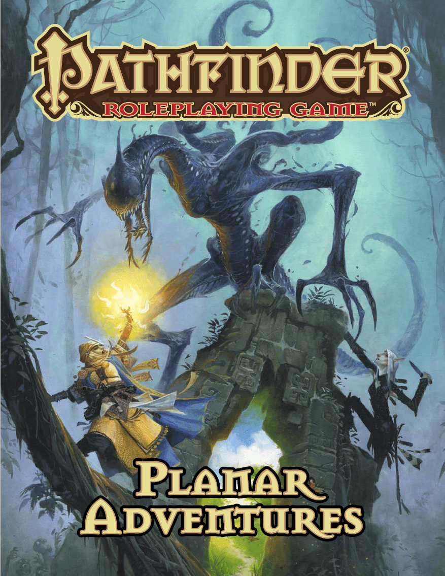 Planar Adventures (Pathfinder, 1st Edition) by James Jacobs | Goodreads